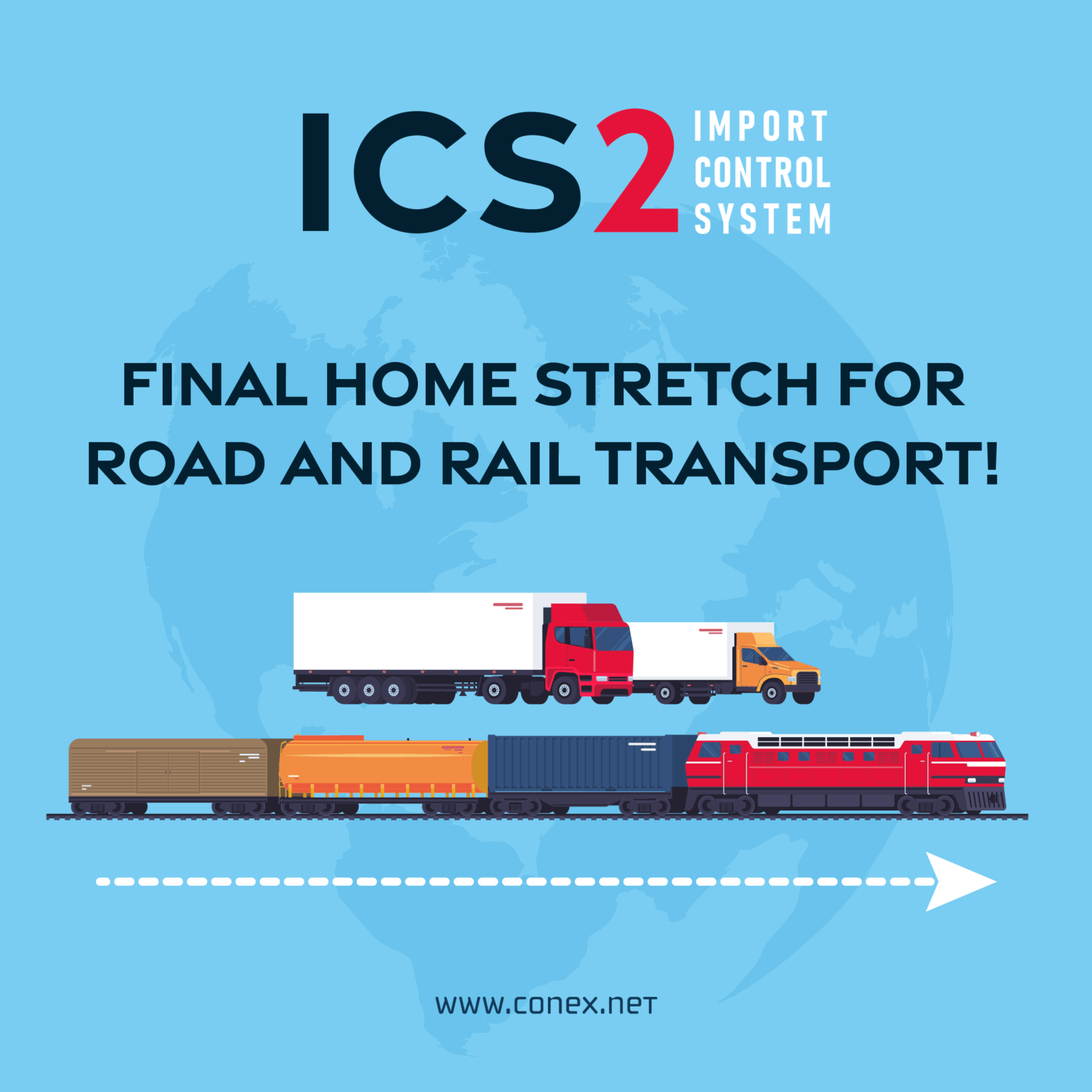 ICS2 Final home stretch for road and rail transport! - Conex France